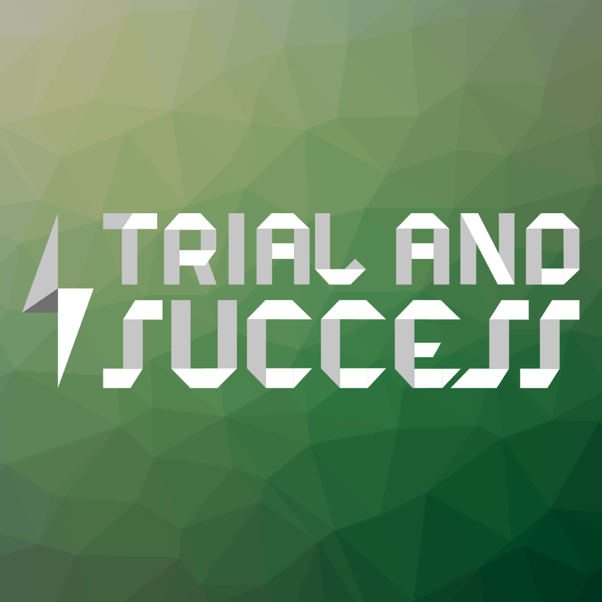 Trial and Success